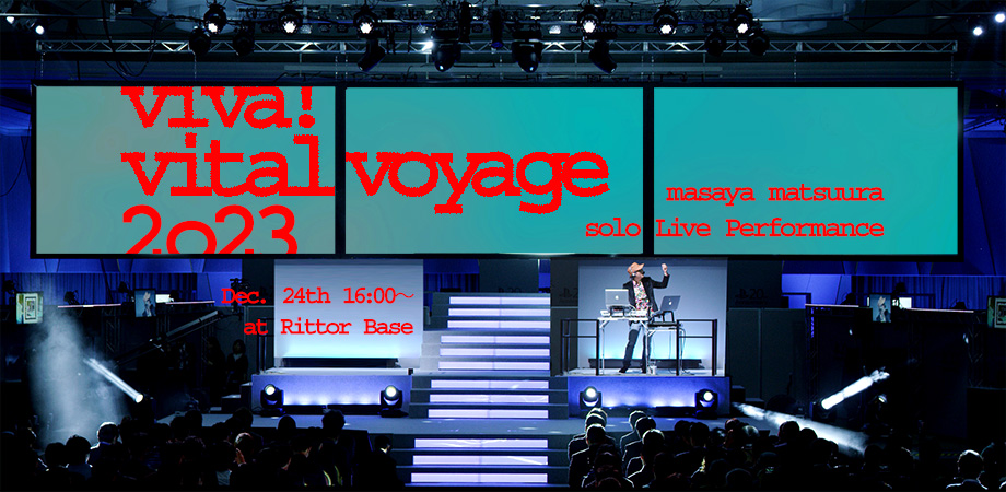 松浦 雅也 単独ショートライブ viva! vital voyage 2023 - 御茶ノ水RITTOR BASE